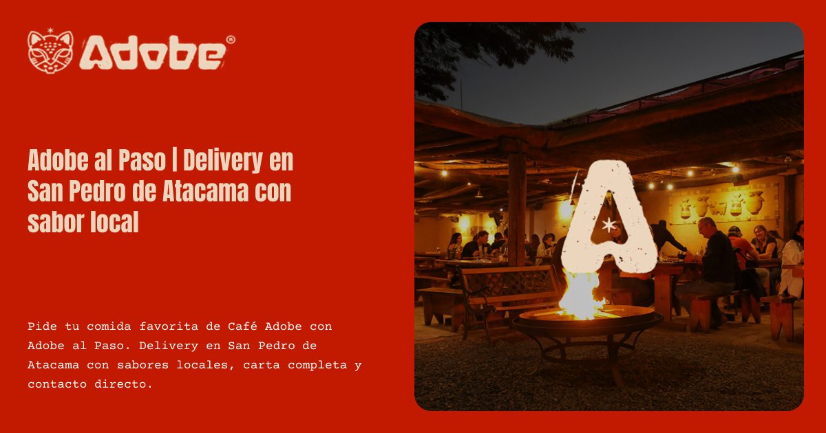 Adobe al Paso | Delivery en San Pedro de Atacama con sabor local | Café ...